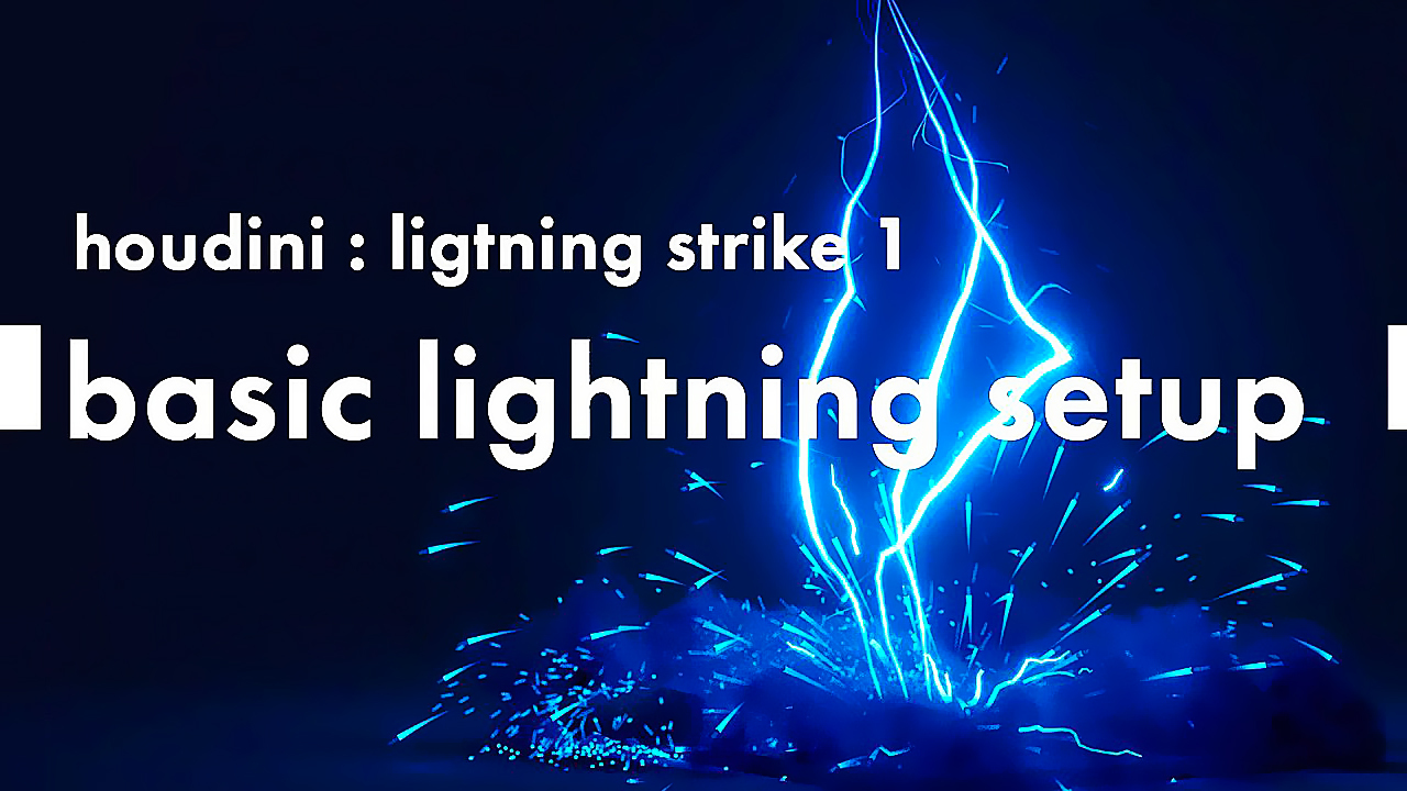 Houdini : Lightning Strike - 1 | Basic Lightning